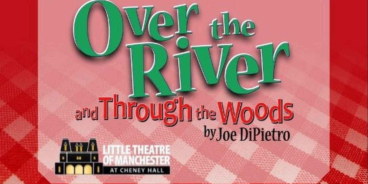 Auditions Announced for OVER THE RIVER AND THROUGH THE WOODS at The ...