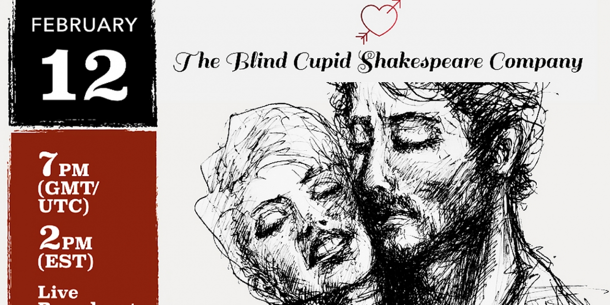 The Blind Cupid Shakespeare Company To Host All's Well As Long As It ...
