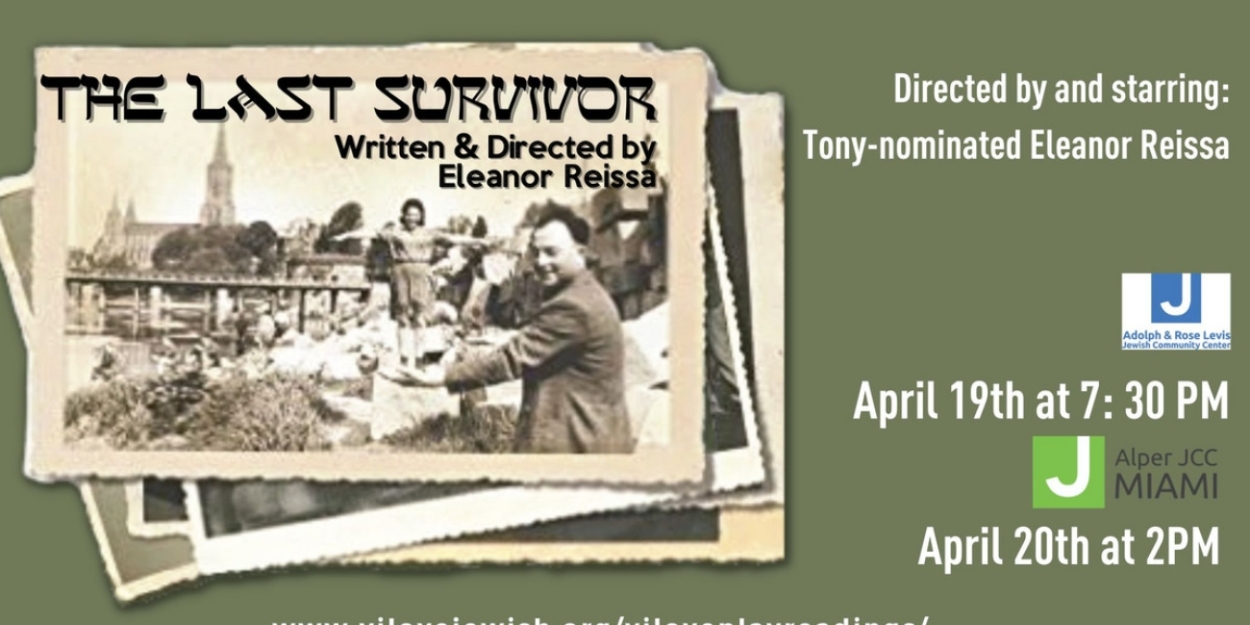 Eleanor Reissa's THE LAST SURVIVOR Play Reading To Explore Post ...