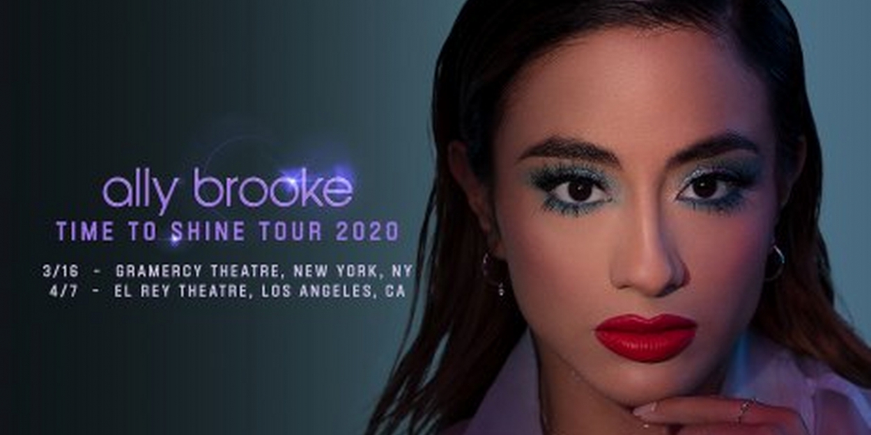 Ally Brooke Announces Headline 'Time to Shine' Tour 2020