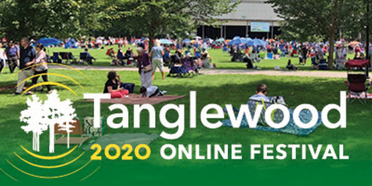 Tanglewood 2020 Online Festival Announces Week Three Programming