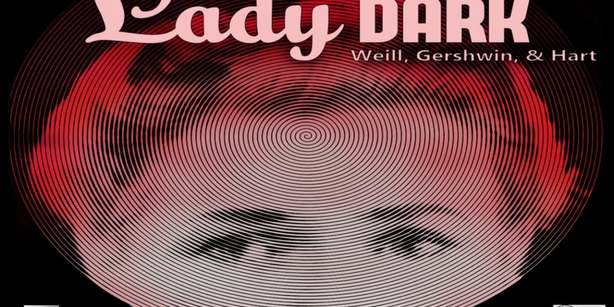 Bronx Opera Company Presents LADY IN THE DARK Beginning This Weekend