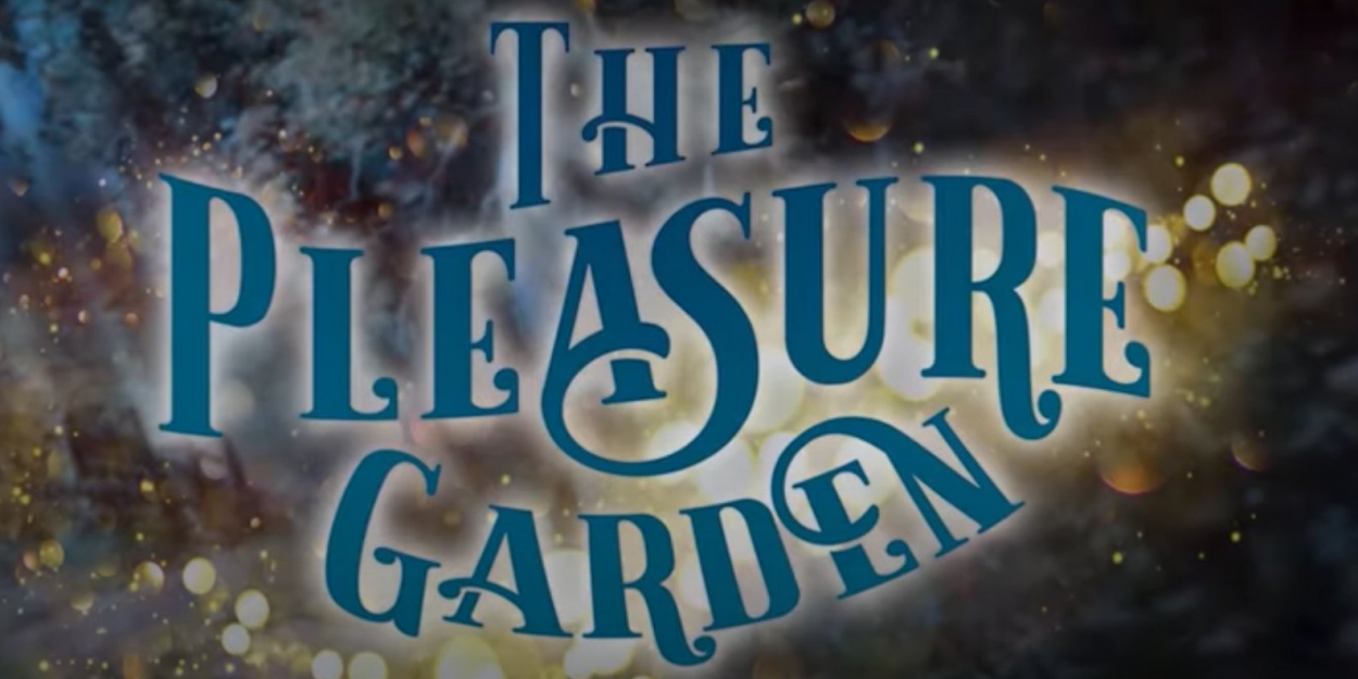 VIDEO: Above The Stag Theatre Presents THE PLEASURE GARDEN - A Vauxhall ...