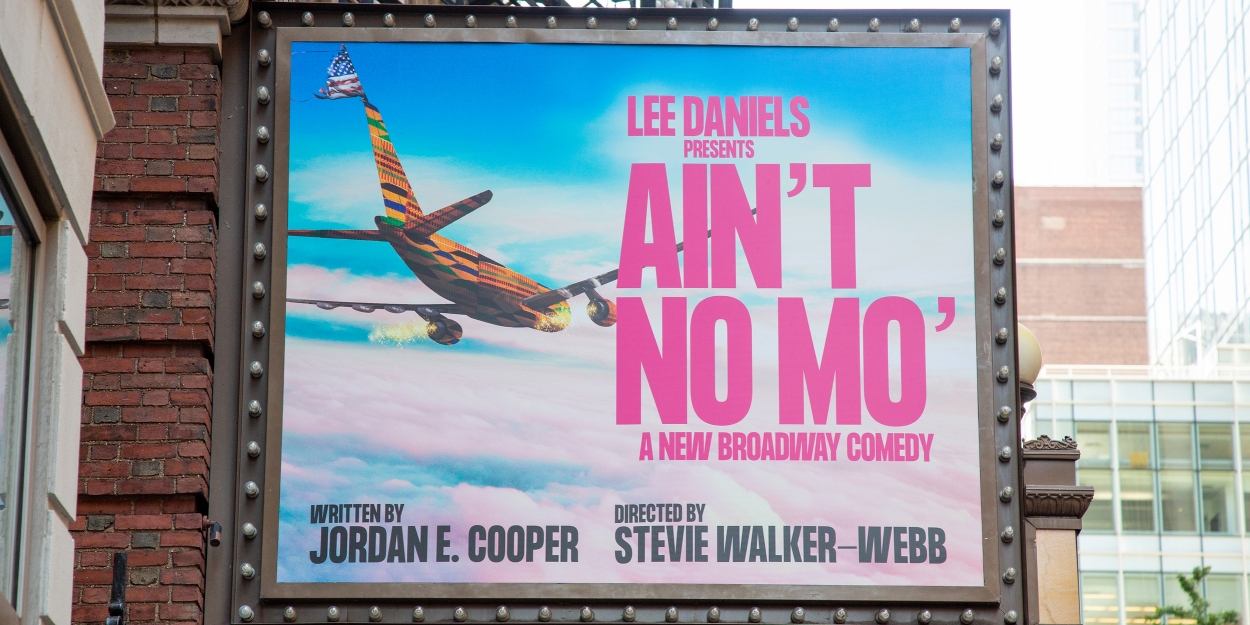 Up on the Marquee: AIN'T NO MO'