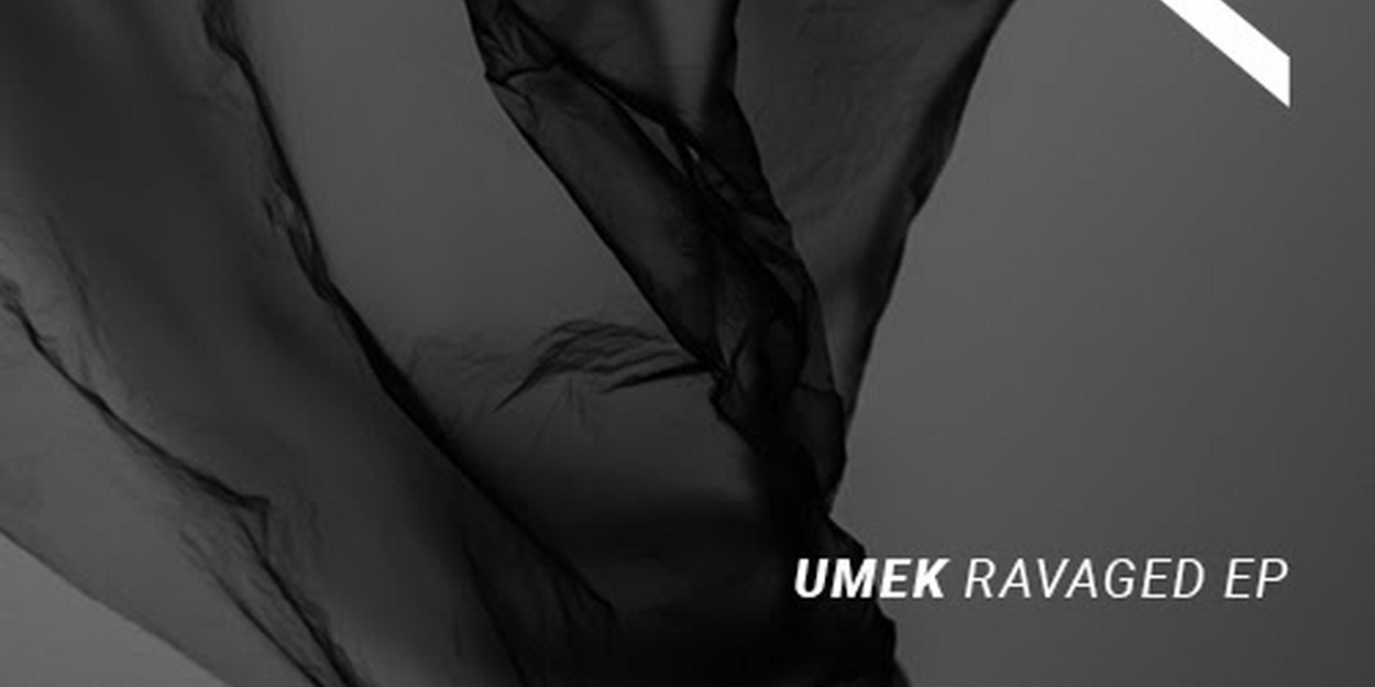 UMEK Releases New EP 'Ravaged'
