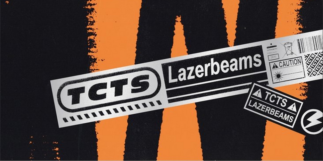 TCTS Releases New Single 'Lazerbeams'