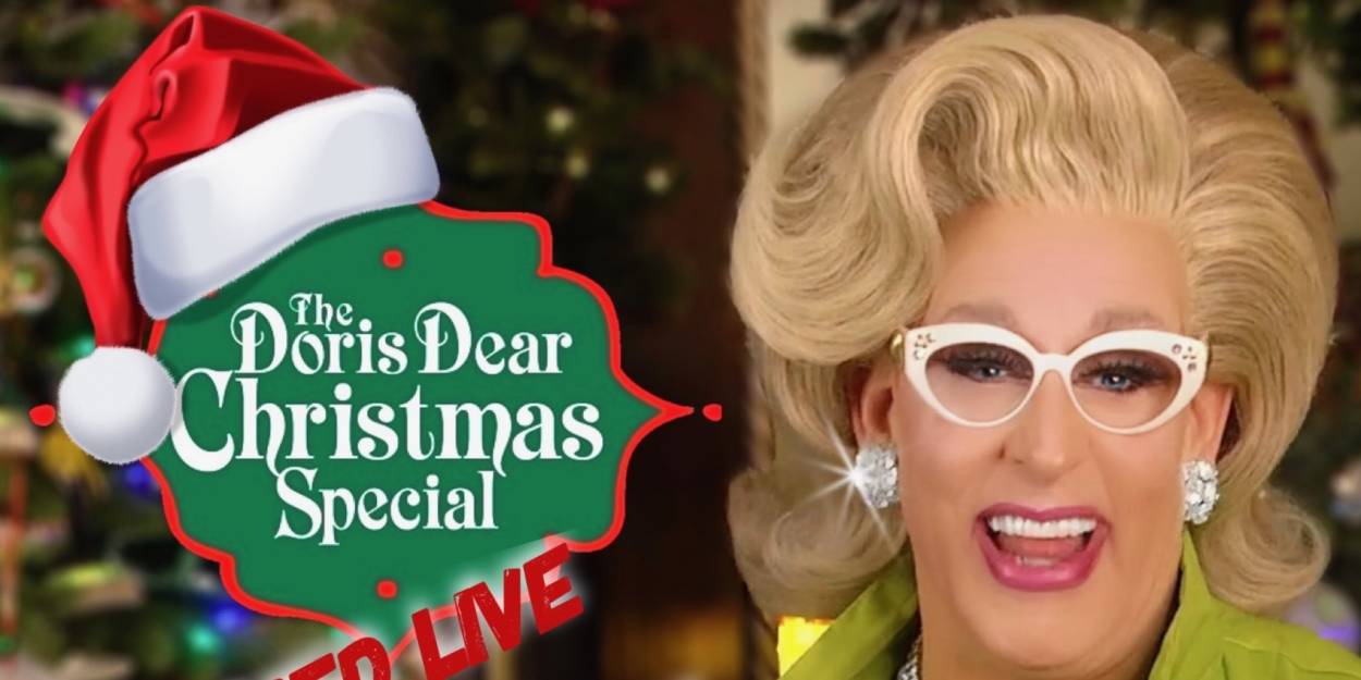 THE DORIS DEAR CHRISTMAS SPECIAL to Stream on Broadway on Demand