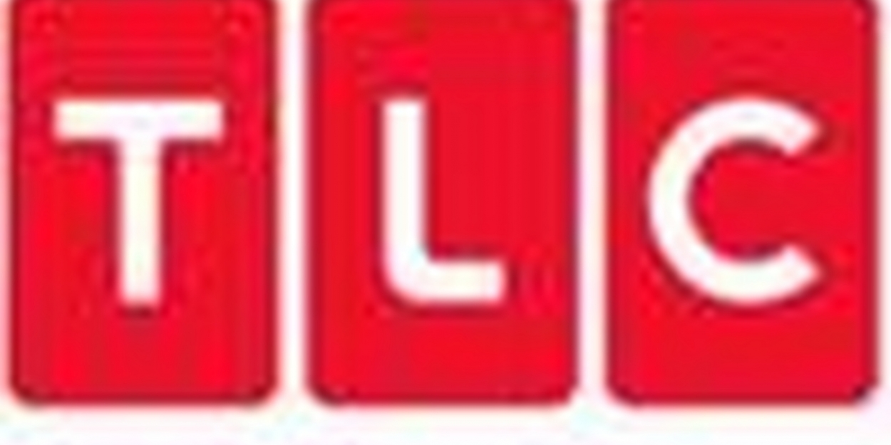 TLC Announces Announces Upcoming Premieres and More!