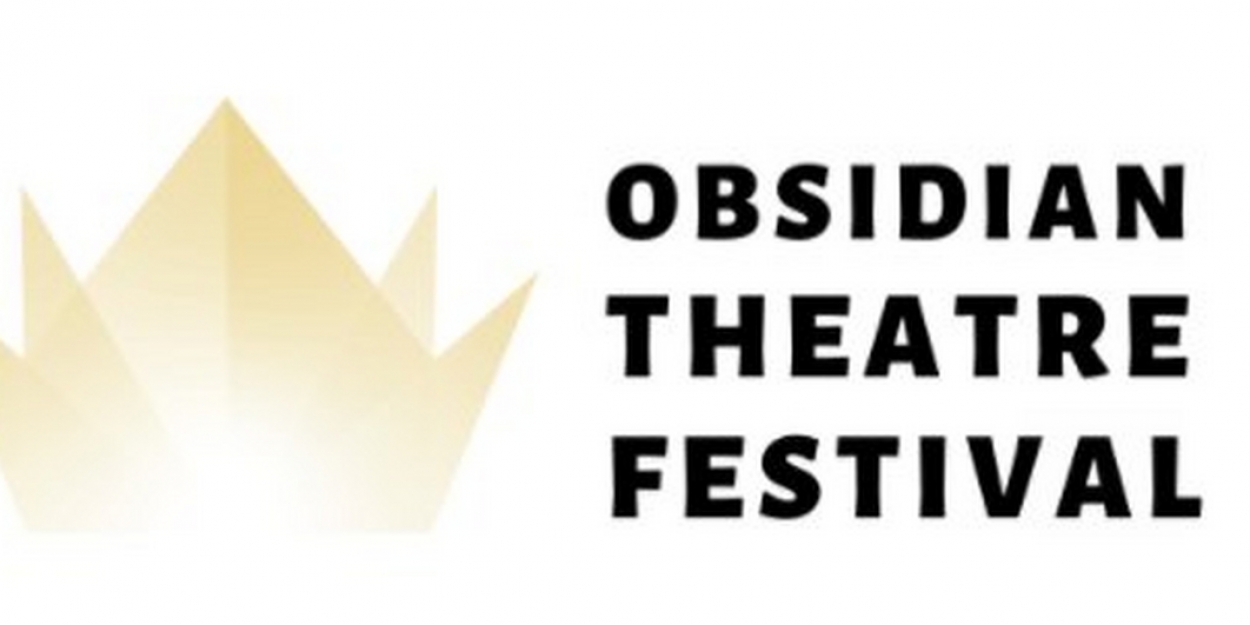 Inaugural Obsidian Theatre Festival Brings Black Performing Artists to ...