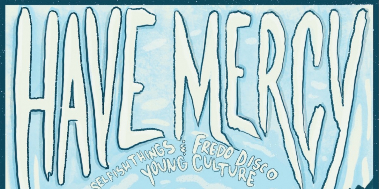 Have Mercy Announces Final Tour