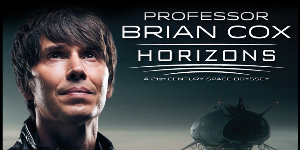 Live at the Eccles to Present Professor Brian Cox: HORIZONS in May 2022