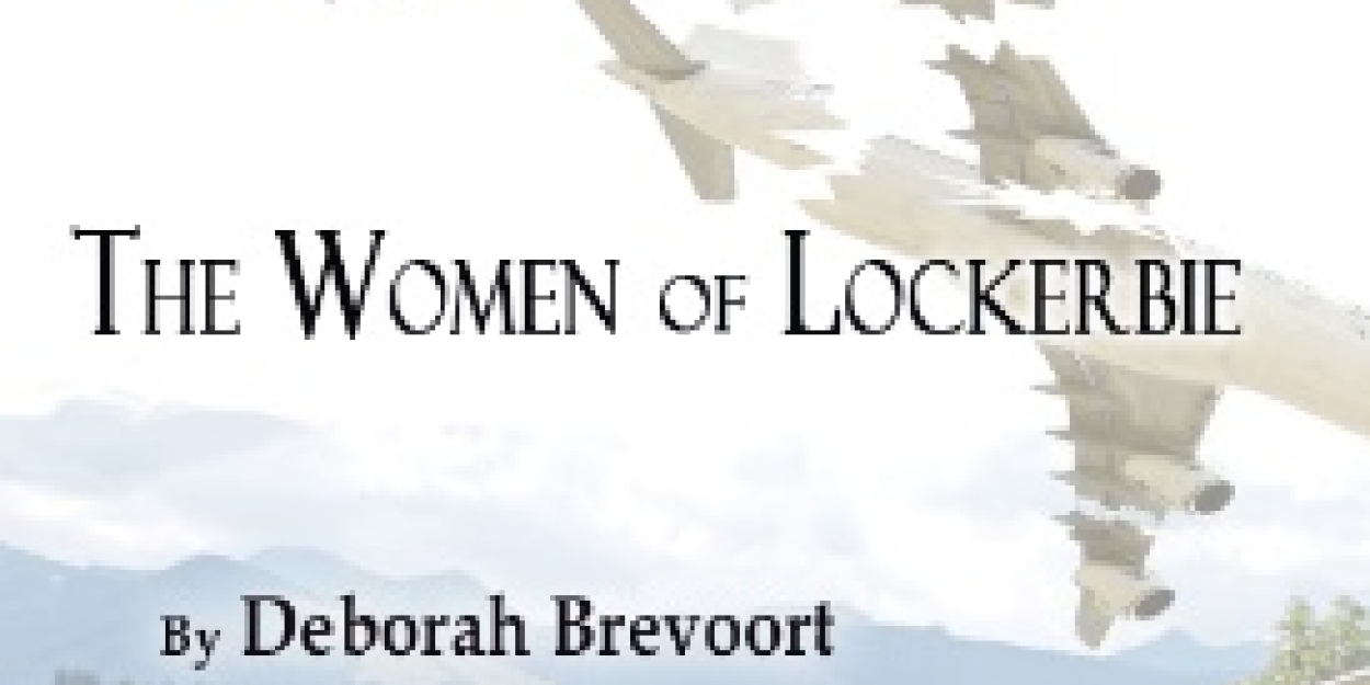 The Adobe Theater Presents THE WOMEN OF LOCKERBIE Next Month