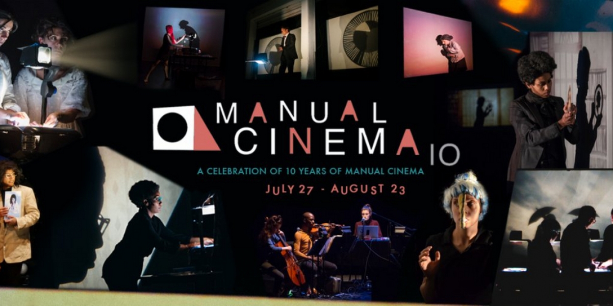 Manual Cinema Presents A 10th Anniversary Retrospectacular