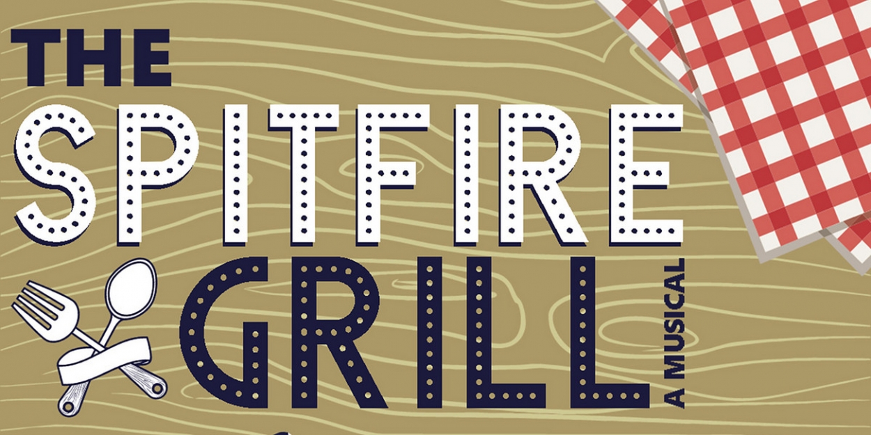 Laguna Playhouse Presents Musical Adaptation THE SPITFIRE GRILL