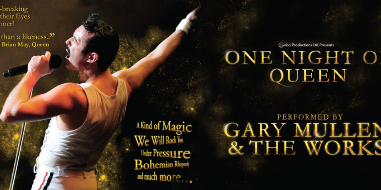 Gary Mullen & The Works Bring ONE NIGHT OF QUEEN to Overture