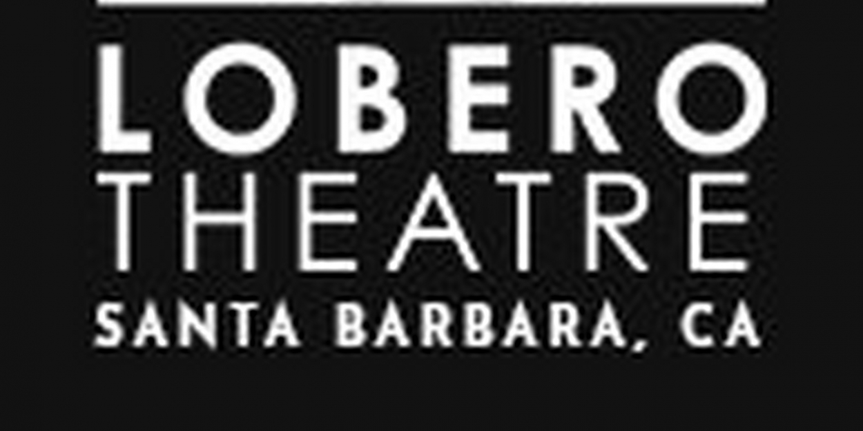 Lobero Theatre Launches INTERMISSION, With 'Onstage On This Date' Series