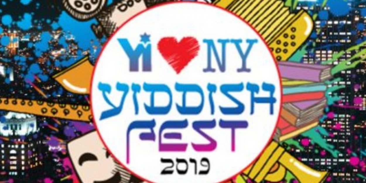 Inaugural YIDDISHFEST Announces Full Lineup of Events