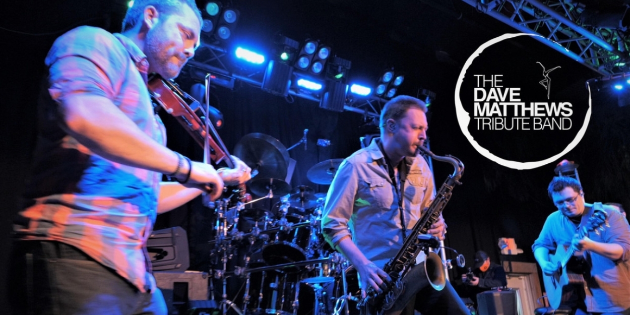 Dave Matthews Tribute Band Returns To Rock Raue Center For The Arts