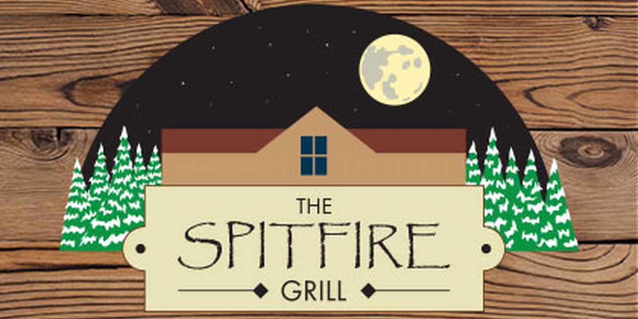 THE SPITFIRE GRILL to be Presented by Artisan Center Theater