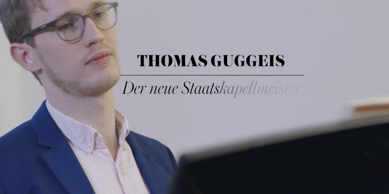 Thomas Guggeis is the New Conductor of the Staatskapelle Berlin