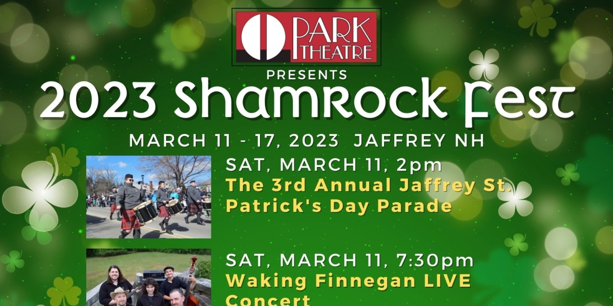 Park Theatre Announces Shamrock Fest Schedule For 2023