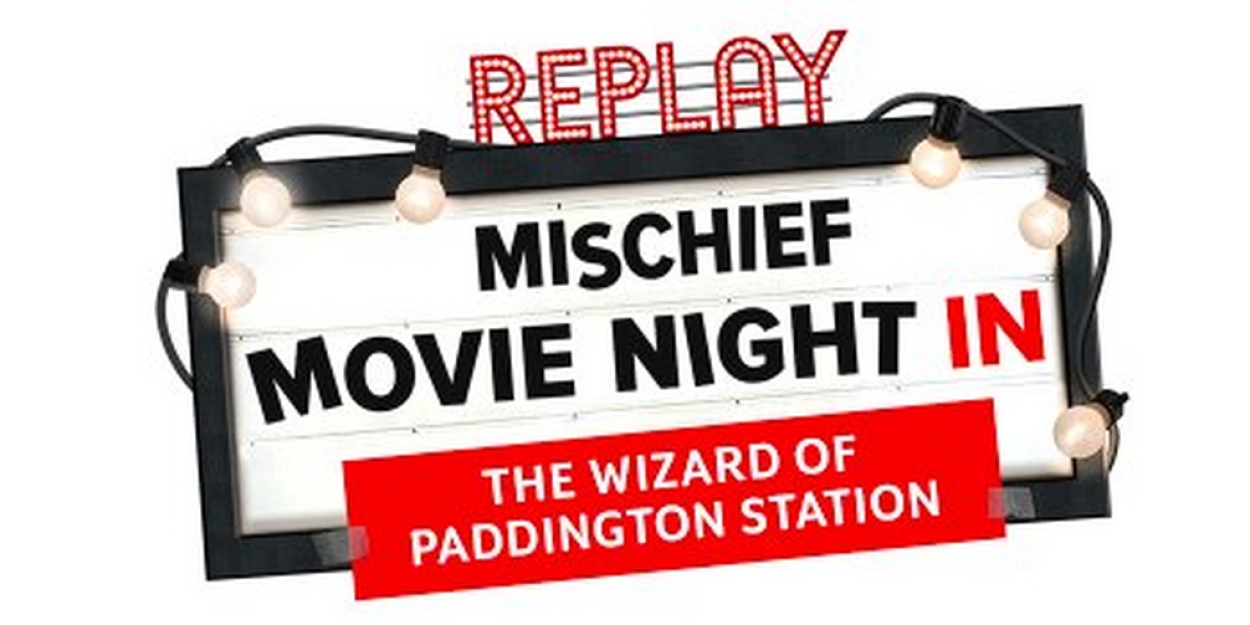REPLAY: Mischief Movie Night In until 31 Jan in Aid of Samaritans