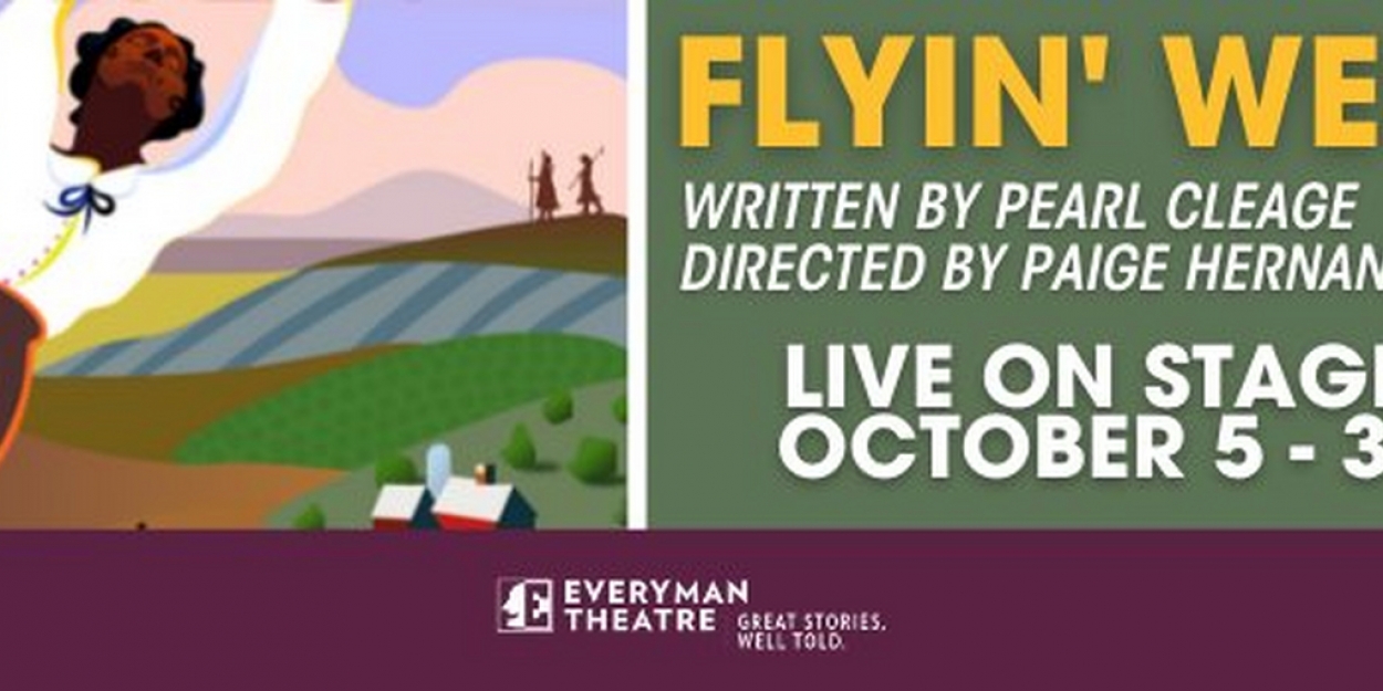 Everyman Theatre's Season Continues With FLYIN' WEST