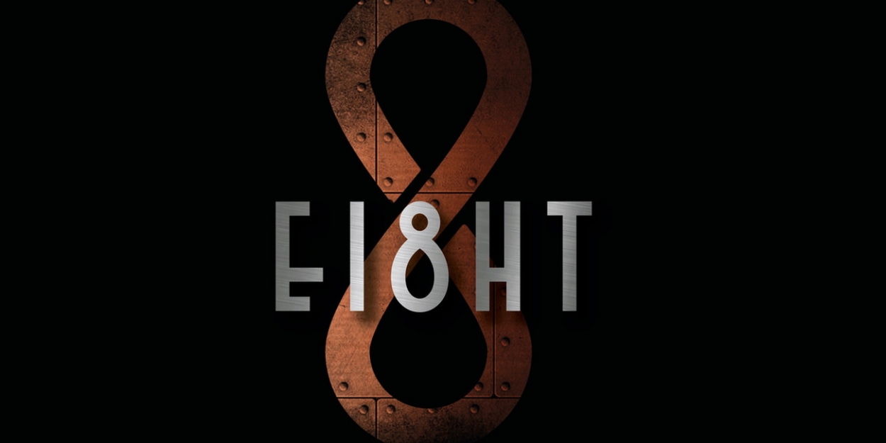 EI8HT: An Original Musical Presentation Comes to London This Month