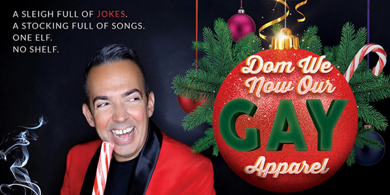 Holigay Comedy! DOM WE NOW OUR GAY APPAREL Featuring Dominick Pupa At ...