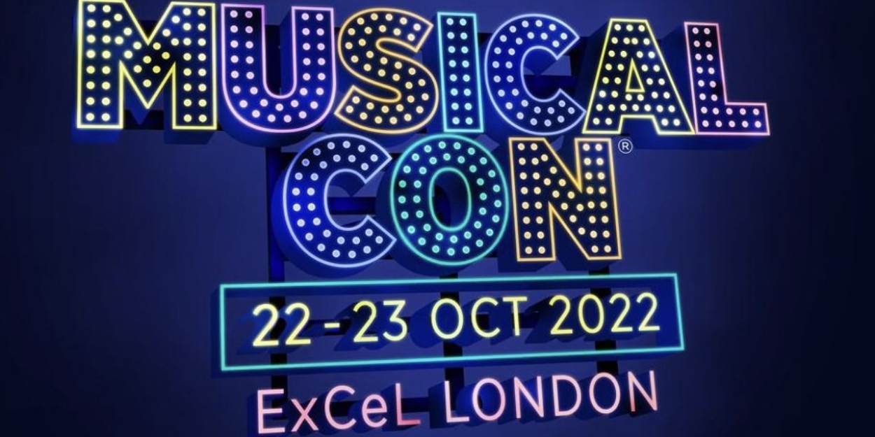 Further Tickets Released for MUSICAL CON, the UK's First Musical ...