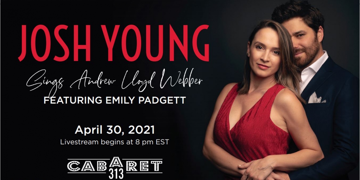 Josh Young and Emily Padgett Close out Cabaret 313 Virtual Season with ...