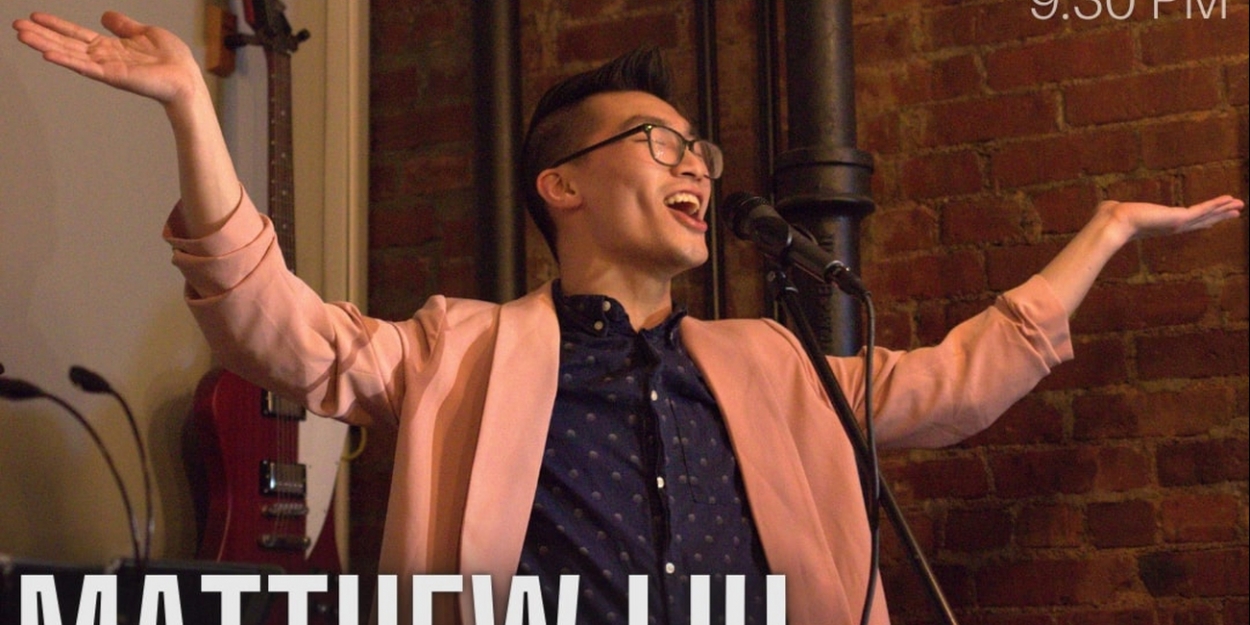 WHO'S MATTHEW LIU??? Comes to The Green Room 42 Next Month