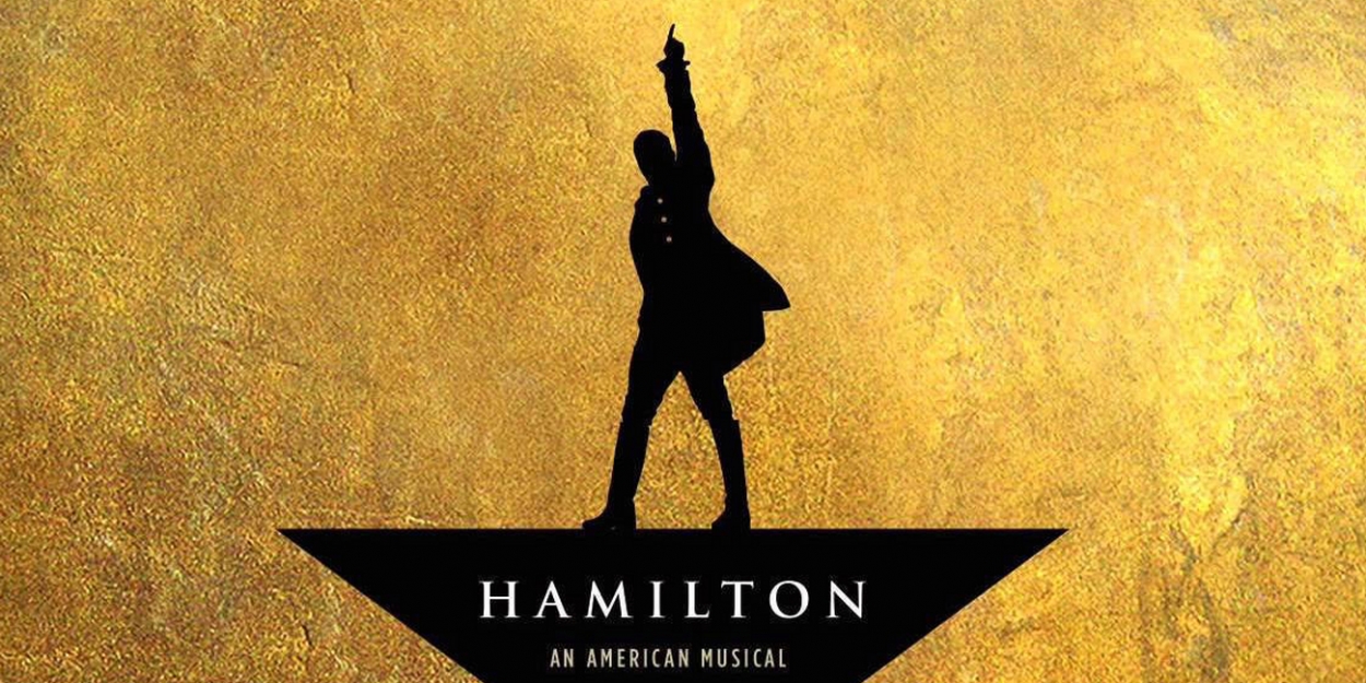 Win 2 Tickets To HAMILTON National Tour Plus a Backstage Tour with King ...
