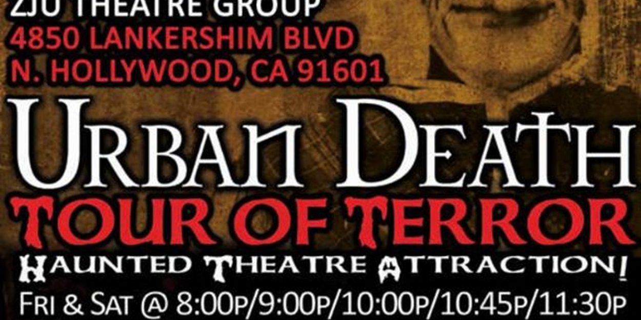 URBAN DEATH TOUR OF TERROR Returns To Los Angeles This Halloween