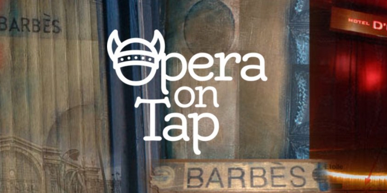 Opera On Tap Will Live Stream Shows