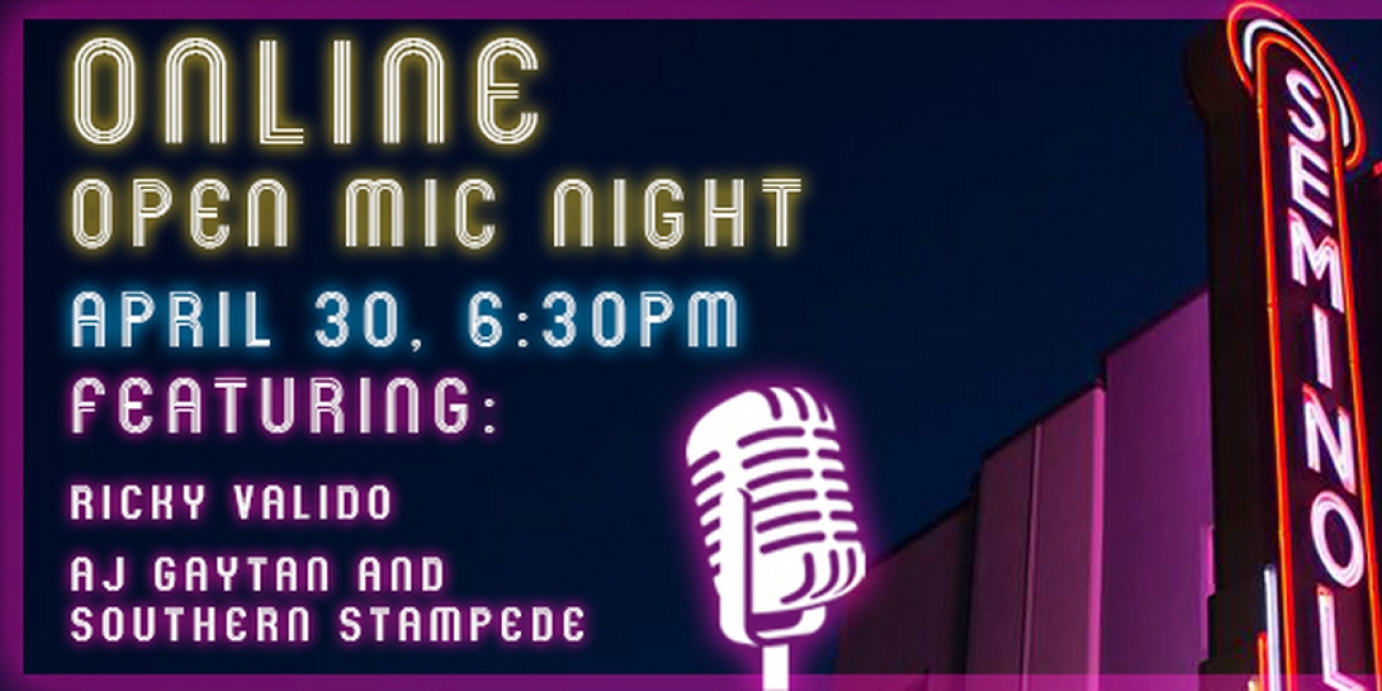 Seminole Theatre Will Host an Online Open Mic Night Tonight, April 30