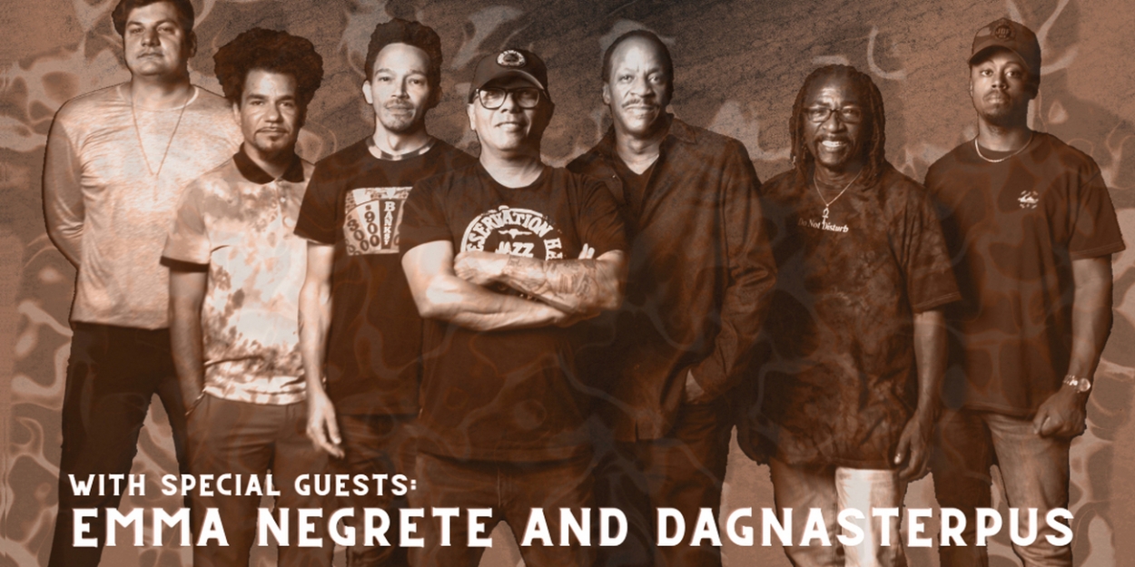 Dagnasterpus and Emma Negrete to Open for Dumpstaphunk at the Teragram ...
