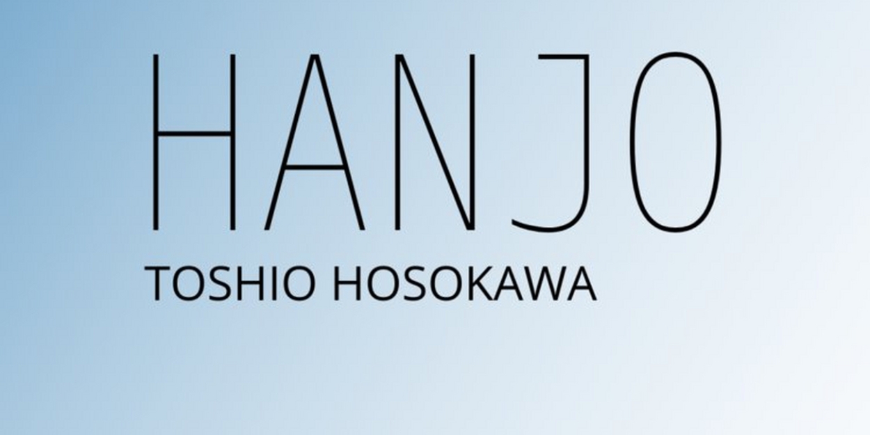 Yukio Mishima's New Opera HANJO Comes to the Japan Society Next Month
