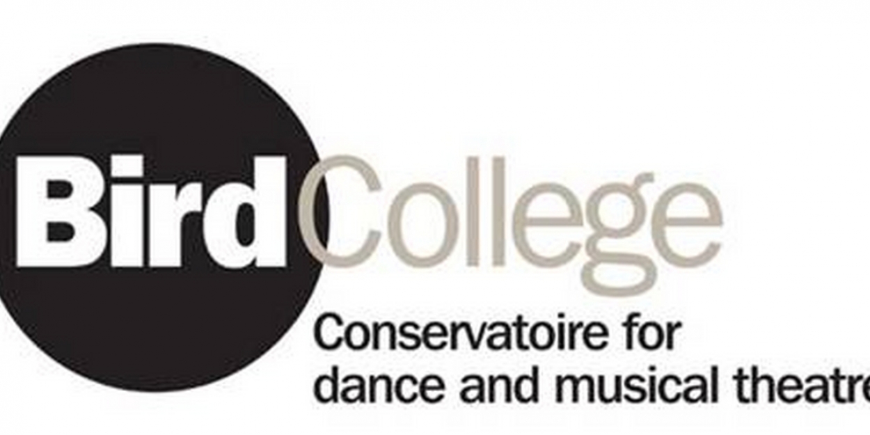 Bird College – Conservatoire For Dance and Musical Theatre Announces ...