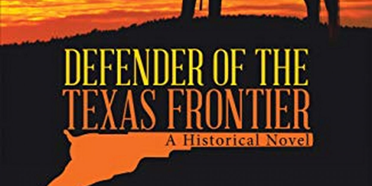 David R. Gross Releases Historical Fiction Novel DEFENDER OF THE TEXAS ...