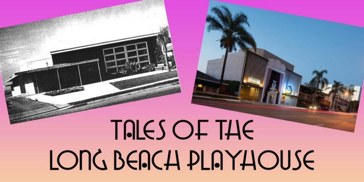 Long Beach Playhouse Presents TALES OF THE PLAYHOUSE One Night Only ...