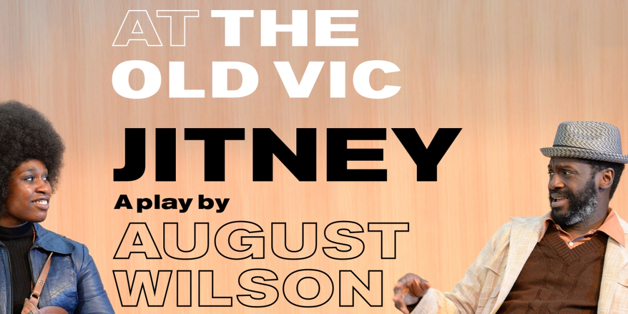 Save Up To 50% On Tickets For JITNEY at The Old Vic