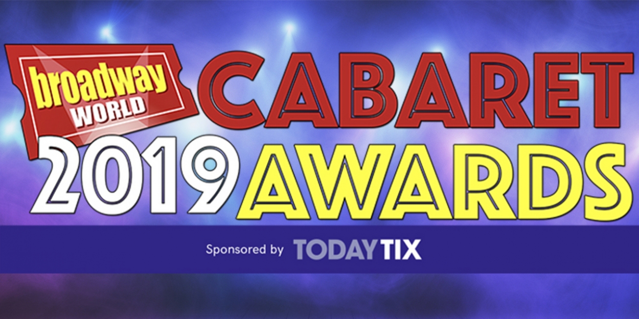 Voting Now Open For The 2019 BroadwayWorld Cabaret Awards, Presented by ...