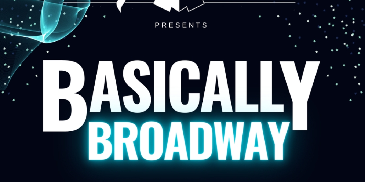 BASICALLY BROADWAY Fundraiser Will Raise Money For the Masque Theatre