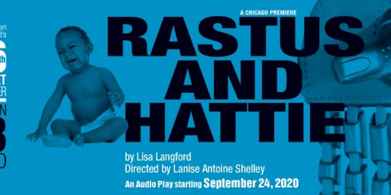 Lisa Langford's RASTUS AND HATTIE Audio Play Begins This Month