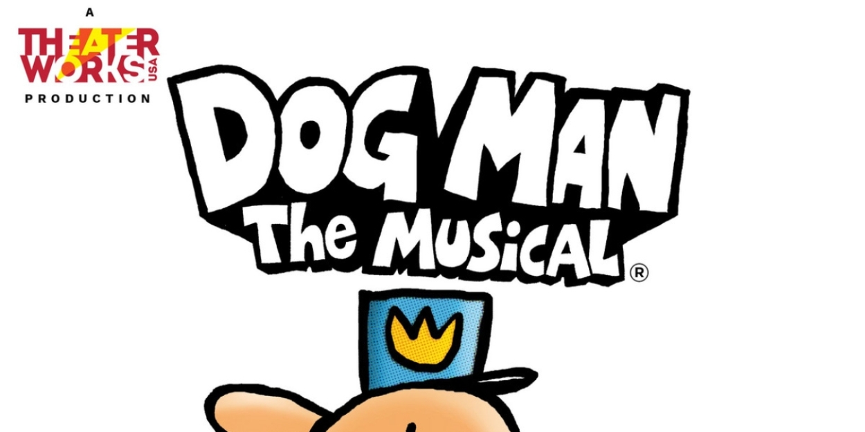 Tickets Available For TheaterWorksUSA's DOG MAN: THE MUSICAL At Orlando ...