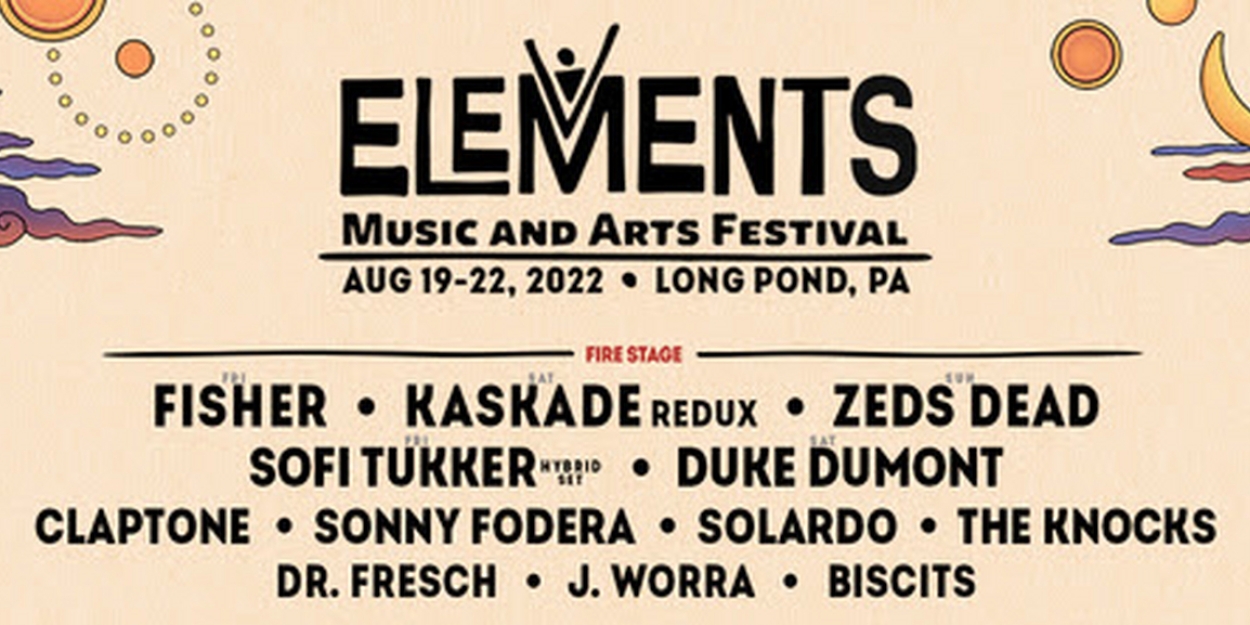 Elements Music Festival Announces 2022 Lineup With Kaskade (Redux ...