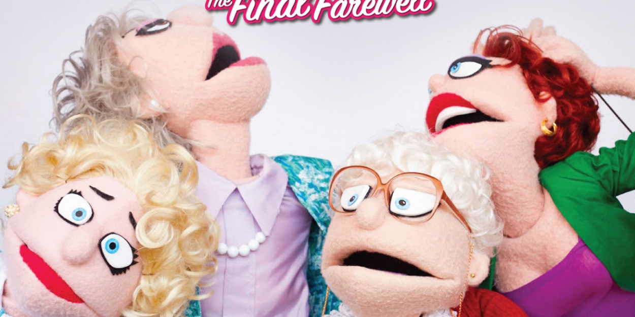 THAT GOLDEN GIRLS SHOW! - A PUPPET PARODY Announces Farewell Streaming Show