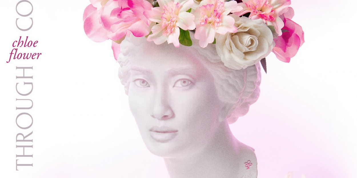 Chloe Flower Releases New Original Single 'Flower Through Concrete'