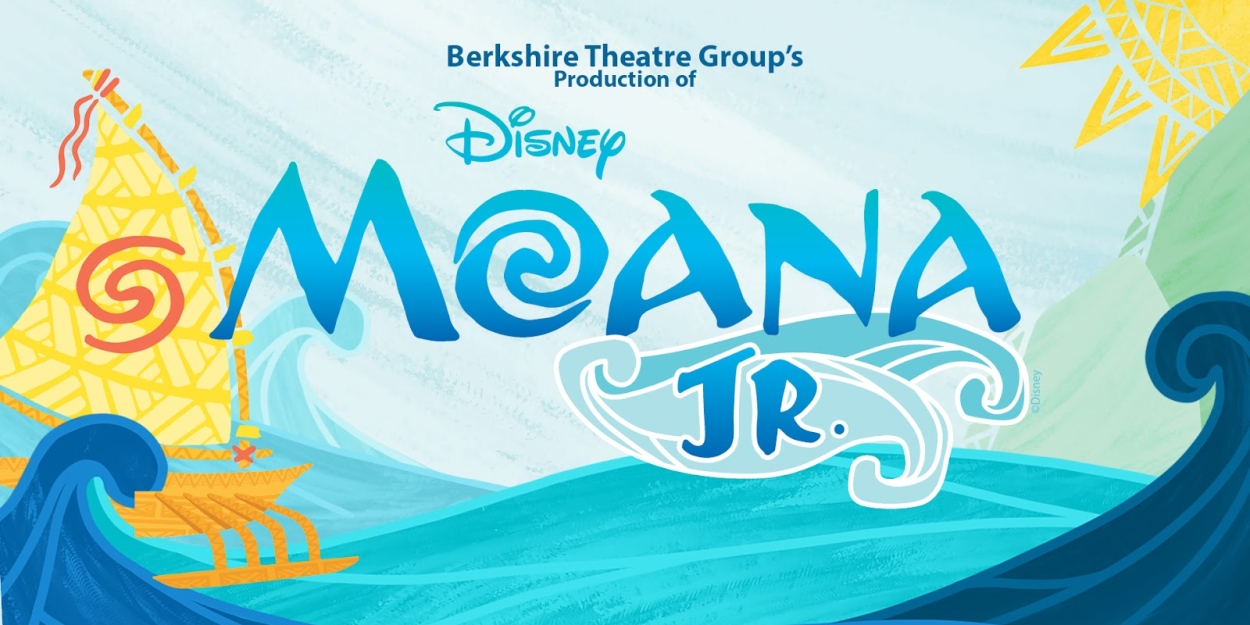 Berkshire Theatre Group Presents Disney's MOANA JR.